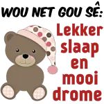 WOU NET GOU SÊ: Lekker slaap en mooi drome - getsticker.com - Stickers ...